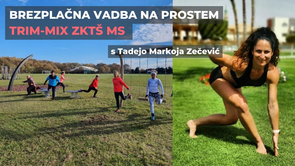 Brezplačana vadba na prostem TRIM-MIX ZKTŠ MS - Pomurec.com