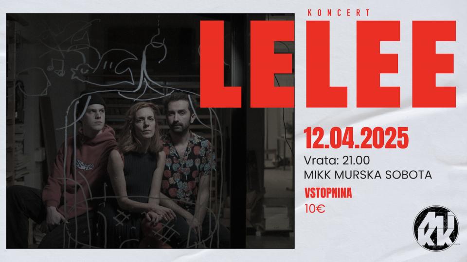 Koncert: LELEE (Ljubljana) - Pomurec.com